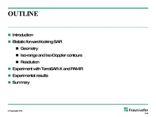 MO4.L09 - POTENTIAL AND LIMITATIONS OF FORWARD-LOOKING BISTATIC SAR | PPT