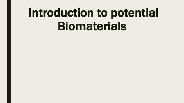 Potential biomaterial | PPT