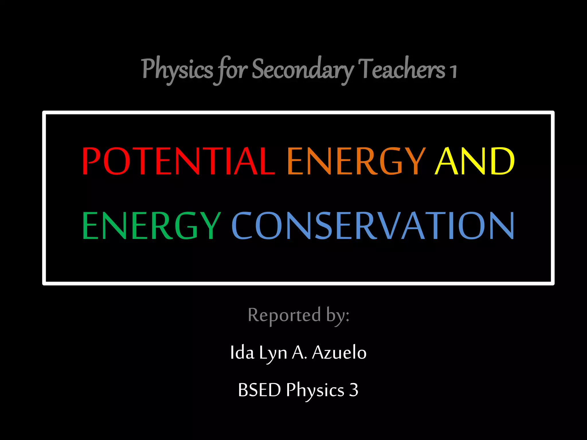 Potential Energy and Energy Conservation | PPTX