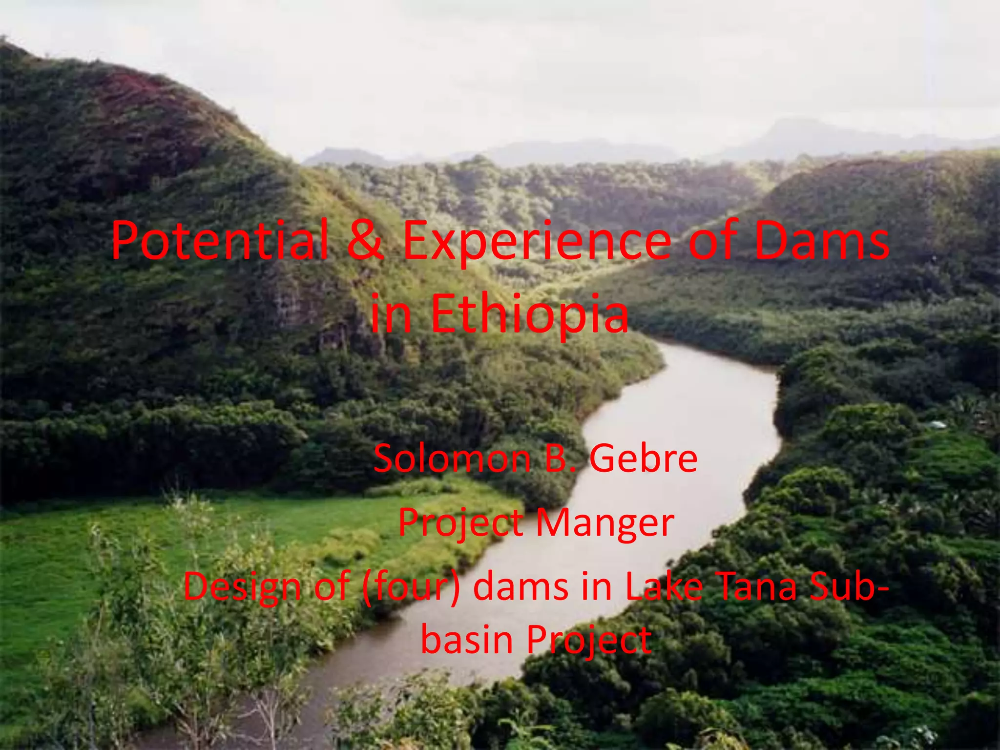 Potential & experience of dams in ethiopia | PPT