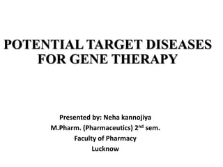 POTENTIALTARGETDISEASESFORGENETHERAPY (1).pptx
