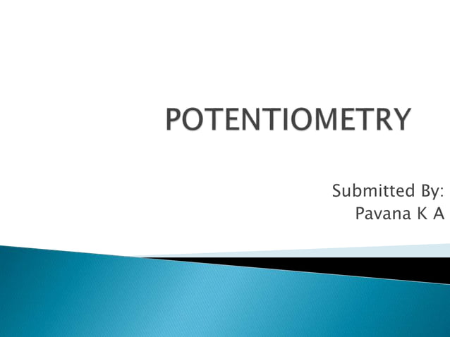 Potentiometry | PPTX