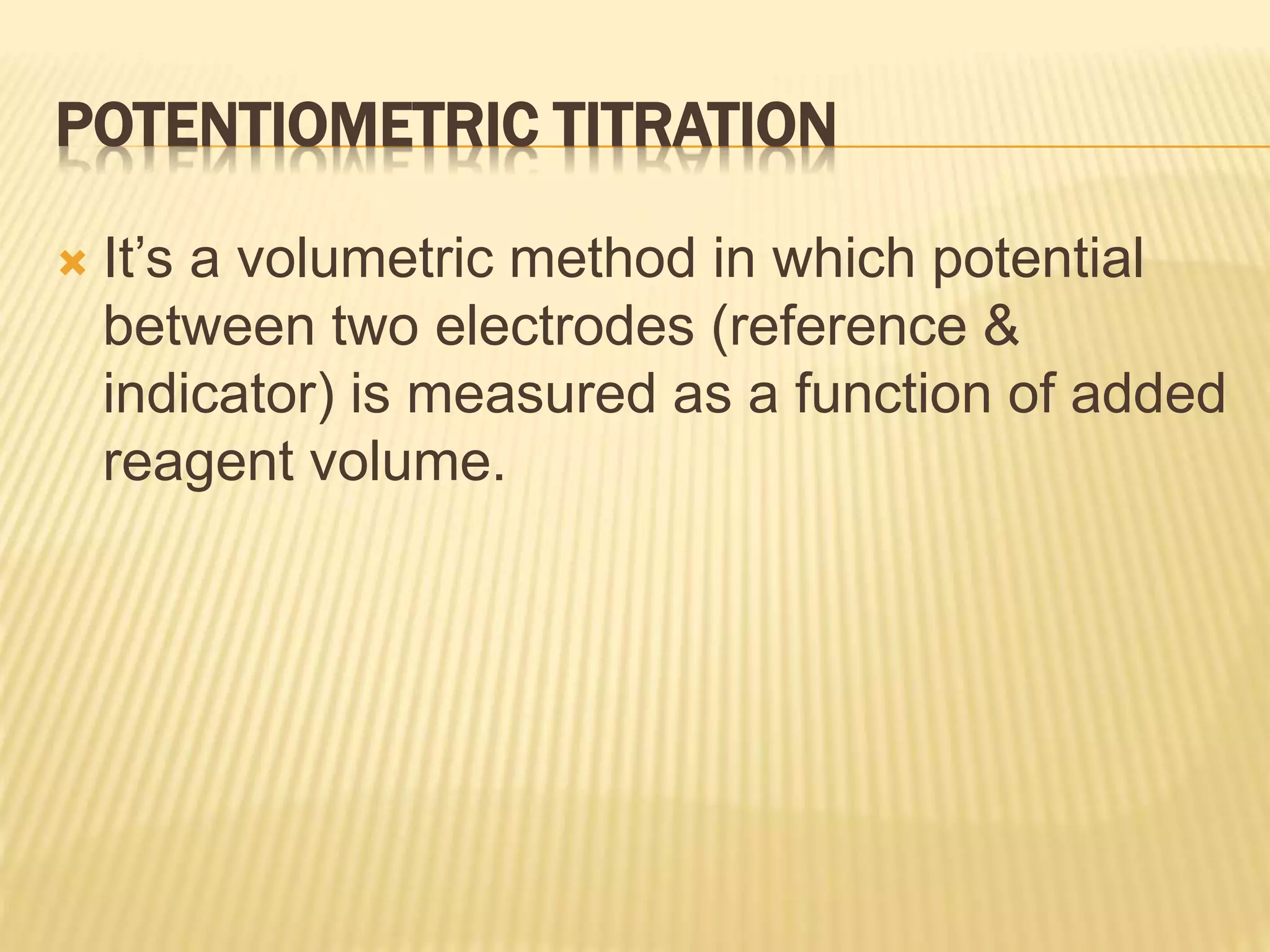 Potentiometry titration | PPTX