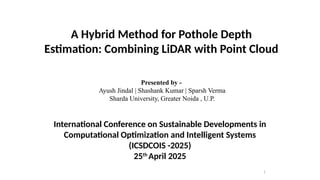 Pothole_Depth_Estimation_LiDAR_BGIET_ppt[1].pptx