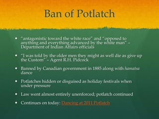 Potlatch | PPTX | Genealogy and Ancestry | Hobbies & Interests