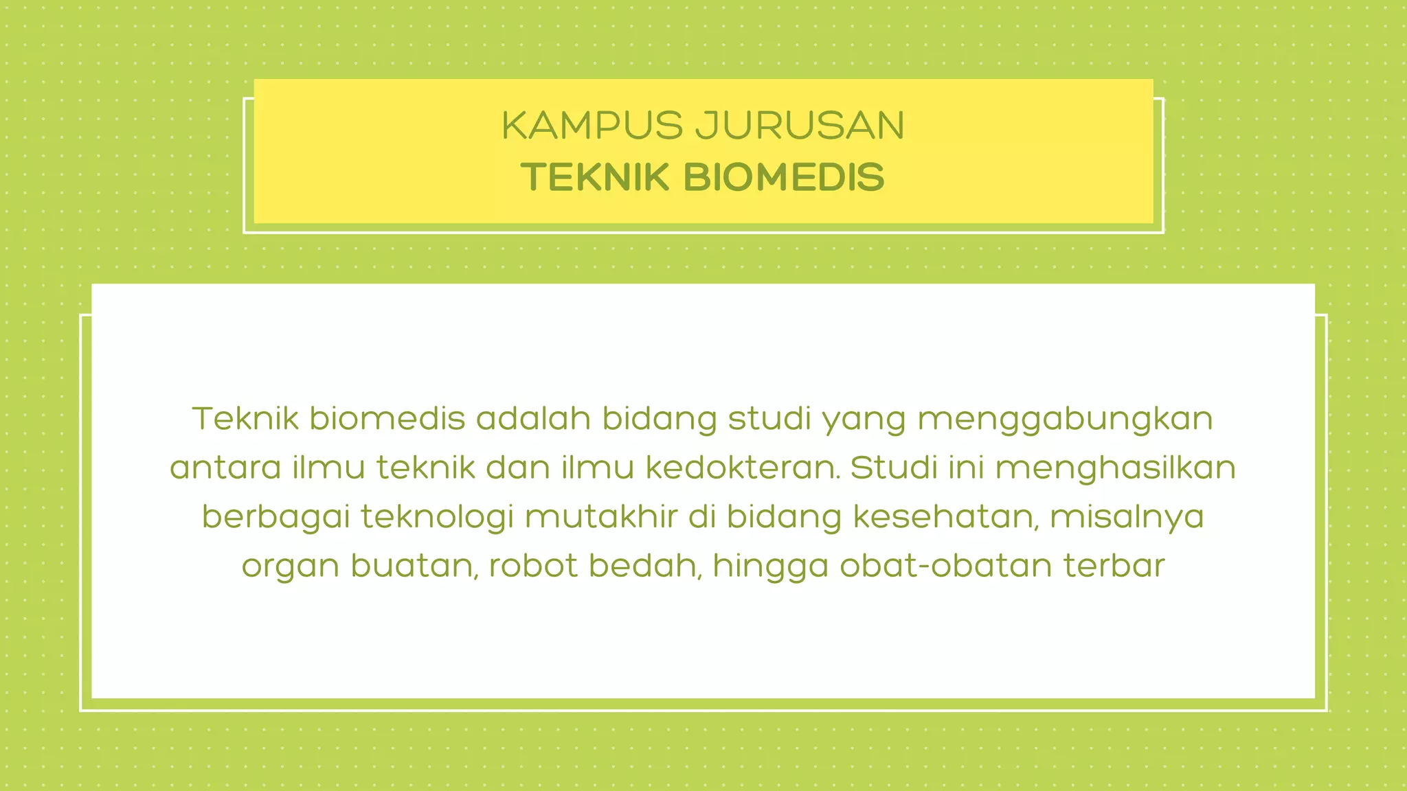 Potongan harga kampus jurusan teknik biomedis | PPT