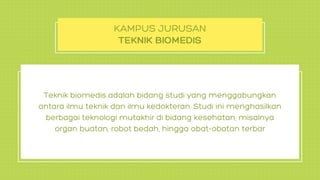 Potongan harga kampus jurusan teknik biomedis | PDF