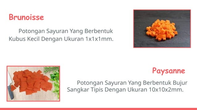 Potongan Sayuran, fungsi, alat yg digunakan, jenis potongan sayuran | PPT