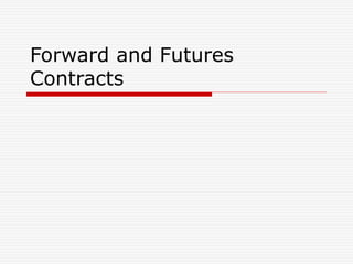 Future. And Forward contract and its difference | PPT