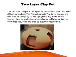 Pottery in myanmar | PPT | Arts and Crafts | Hobbies & Interests