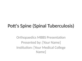 Potts_Spine_Detailed_Presentation_Corrected.pptx