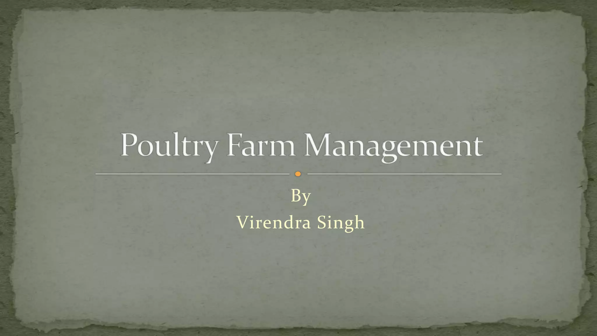 Poultry farm management | PPTX