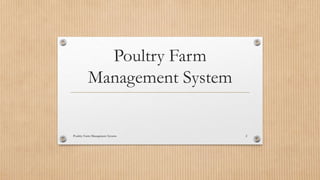 Poultry Farm Management System | PPTX