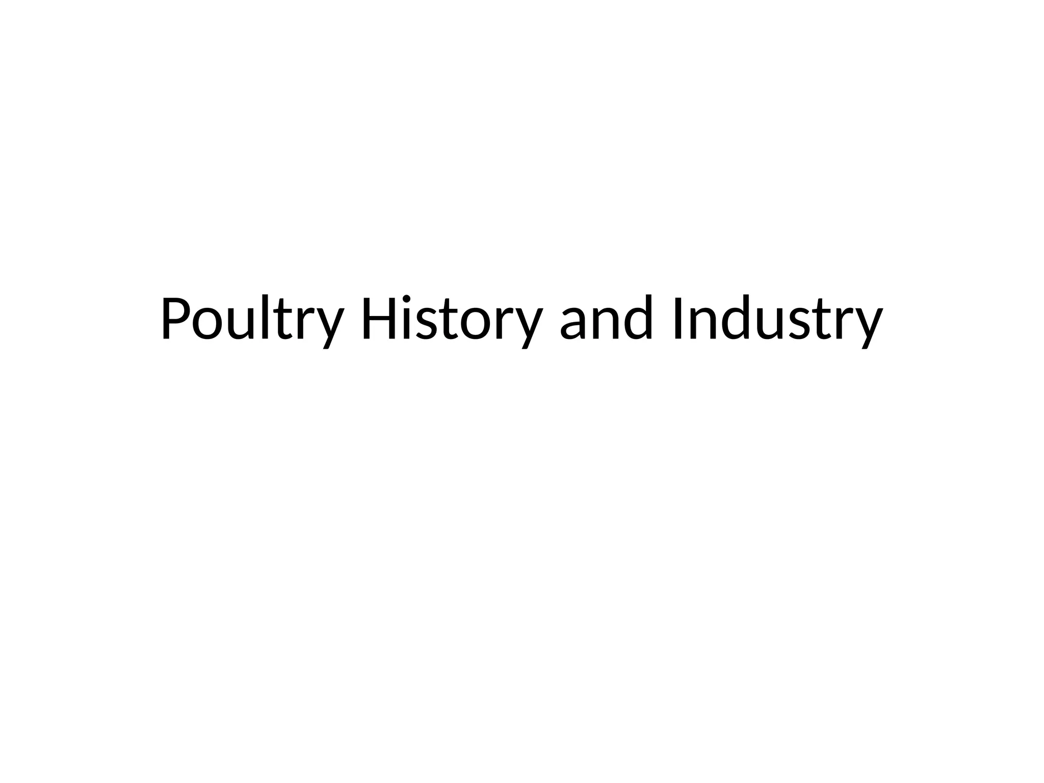 Poultry History and Industry in agri.pptx