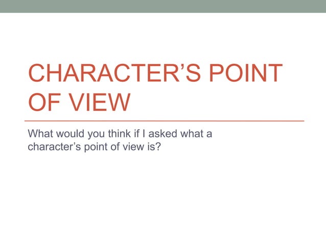 Pov characterization theme | PPT | Fiction | Books and Literature