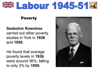 Labour social reforms 1945-51 - Poverty | PPT