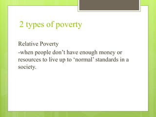 Poverty for beginners, understanding the two types of poverty.pptx