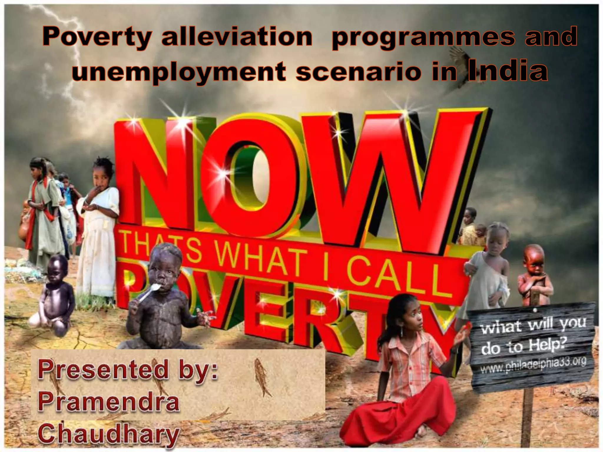 Poverty alleviation and employment Scenario in India FINAL.ppt