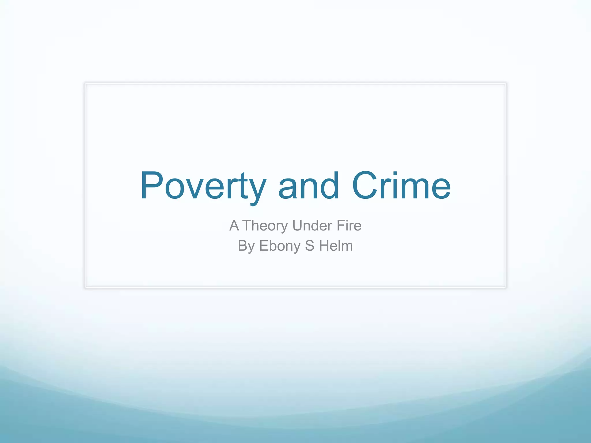 Poverty and crime | PPTX