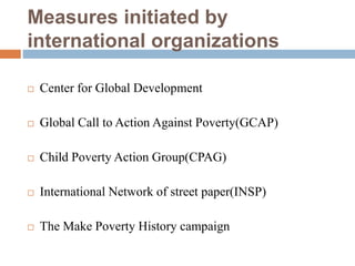 Poverty issues and global measures initiated by international | PPT