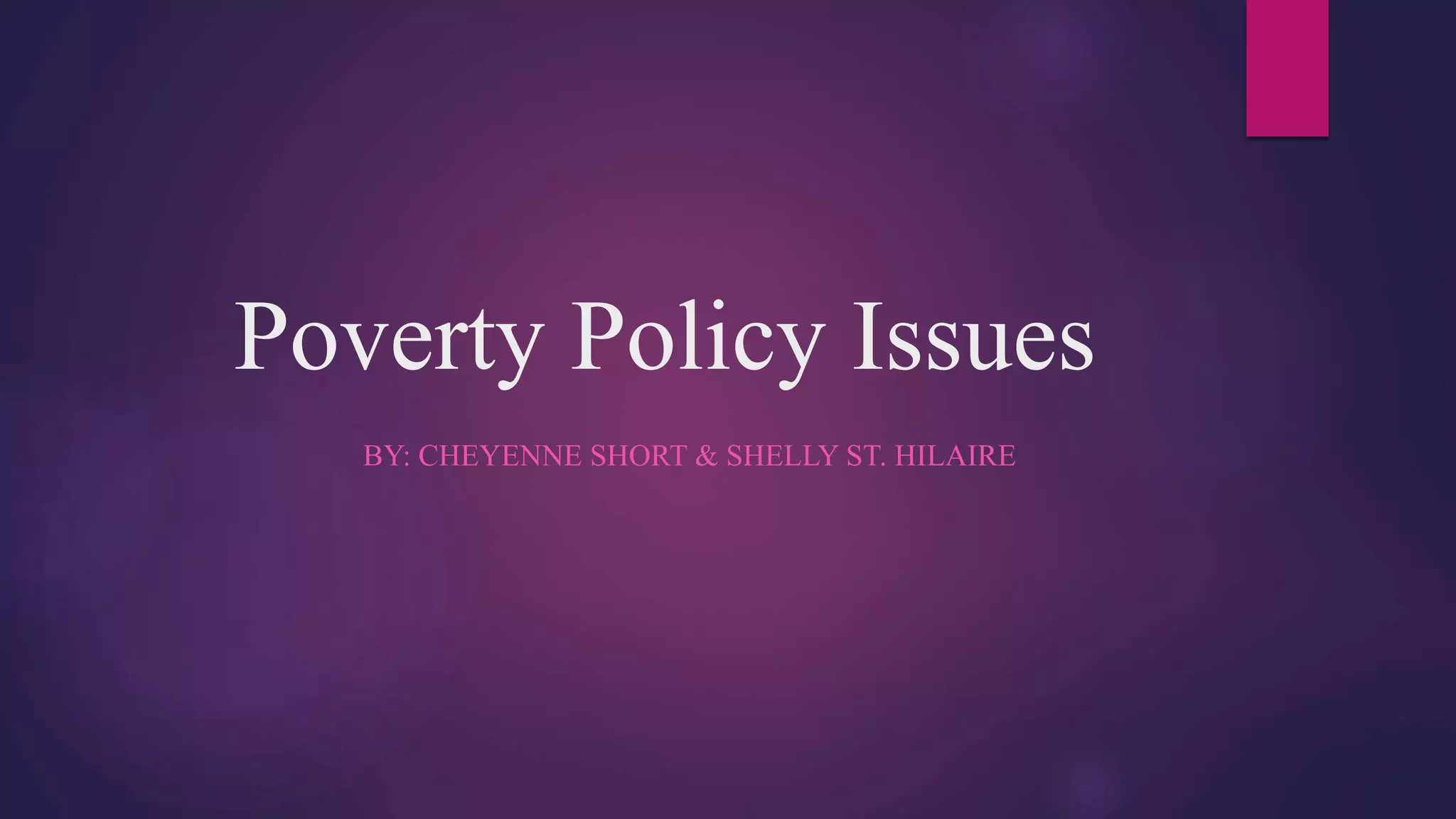 Poverty policy issues | PPTX