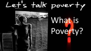 Poverty ppt | PPT