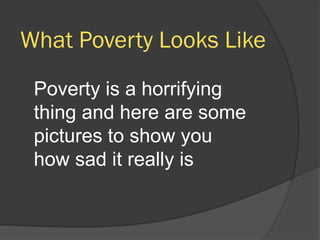 Poverty slideshow | PPTX