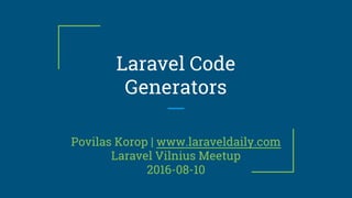 Laravel Code Generators and Packages | PPT