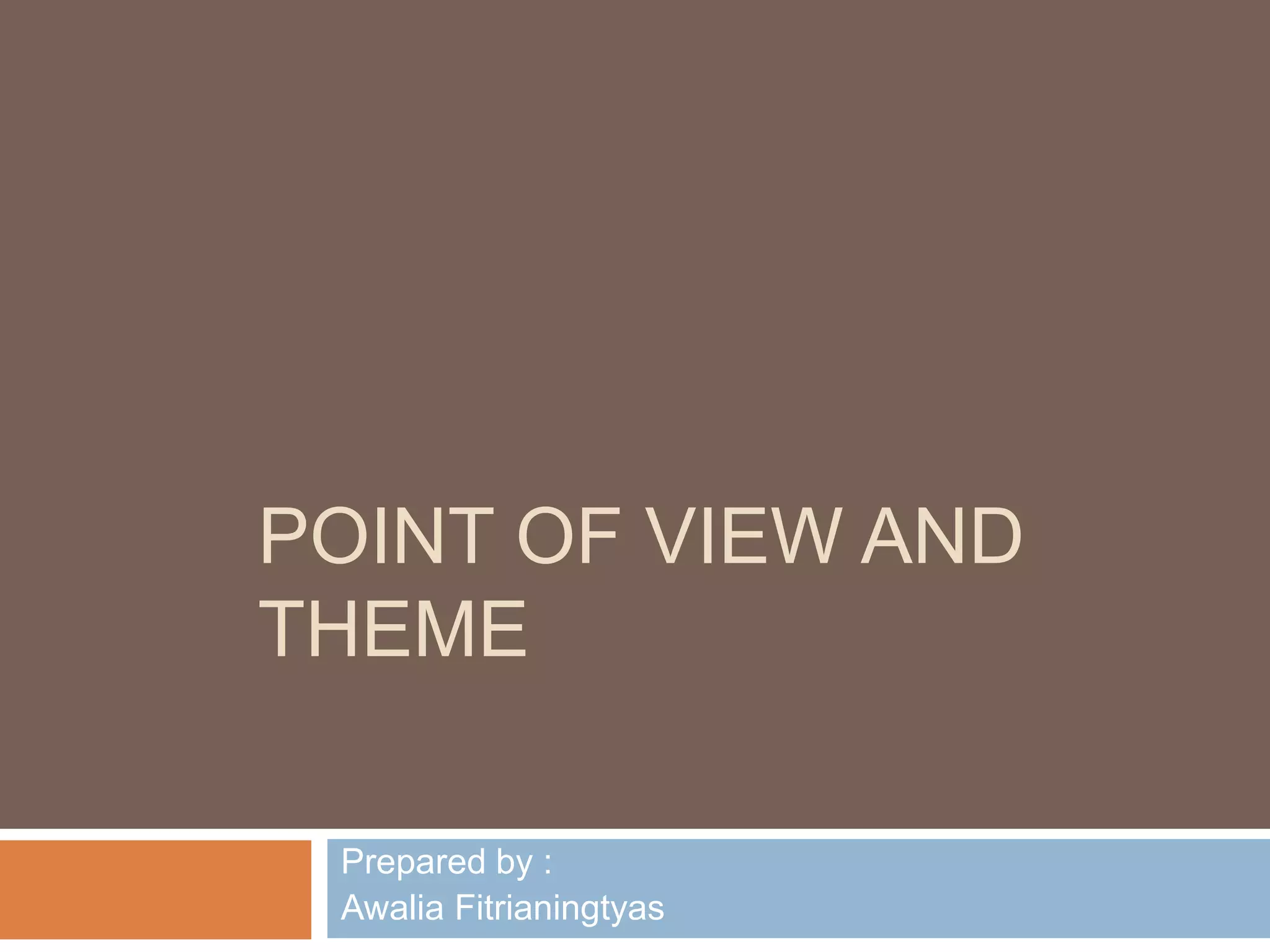 Point of View and Theme in literary work | PPTX