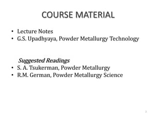 powder-metallurgy-lecture-notes mnnnnknkn | PDF