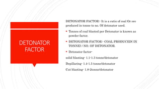 POWDER FACTOR & DETONATOR FACTOR.pptx | Commodities | Economy