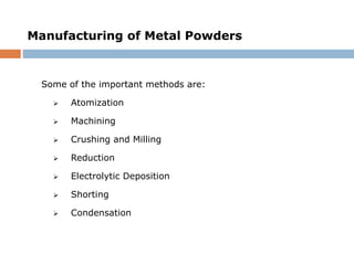 Powder metallurgy | PPTX