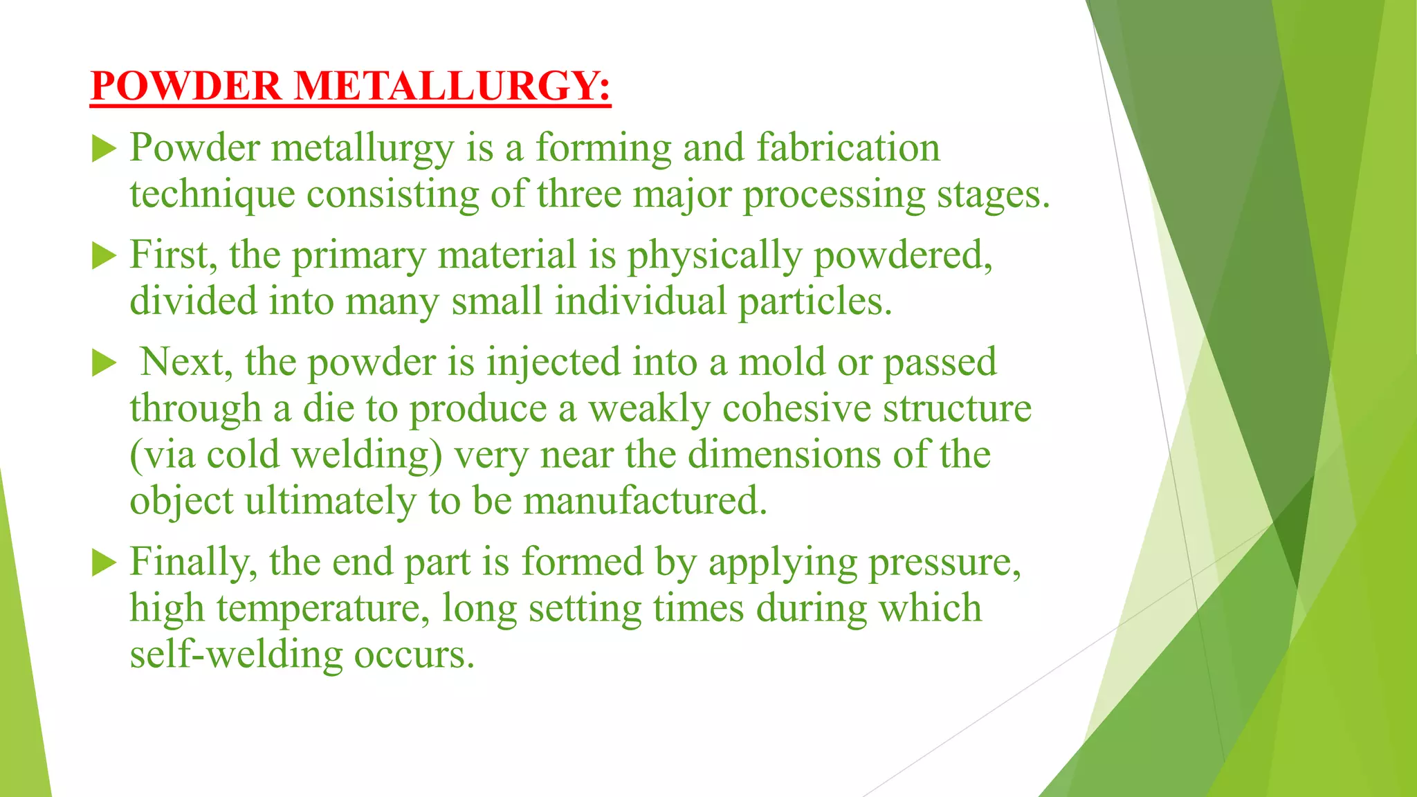 Powder metallurgy | PPTX