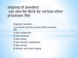 Powder Metallurgy Processes | PPT