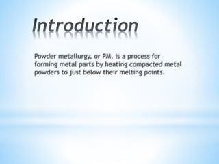 Powder Metallurgy Processes | PPT