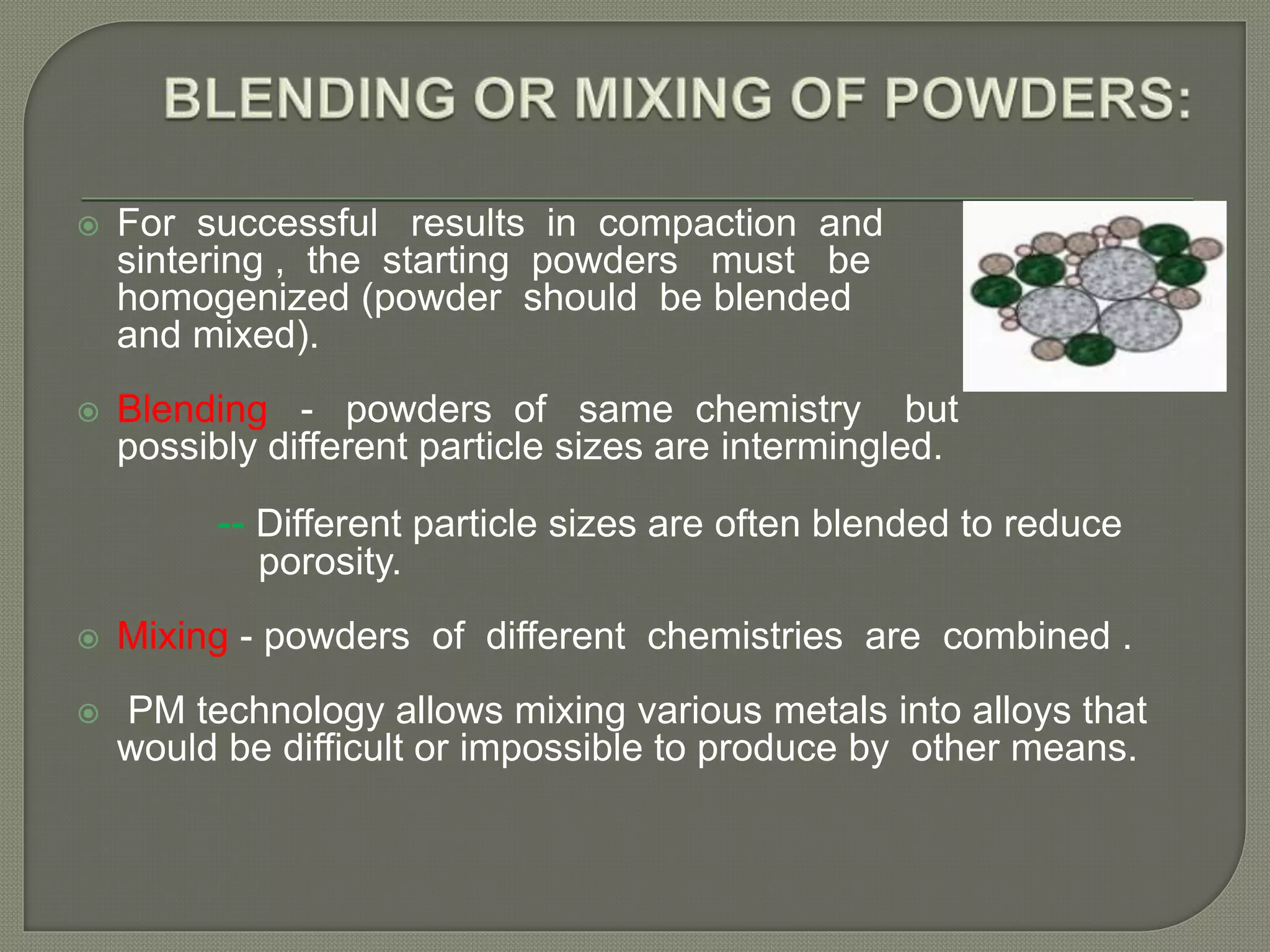 Powder metallurgy | PPTX