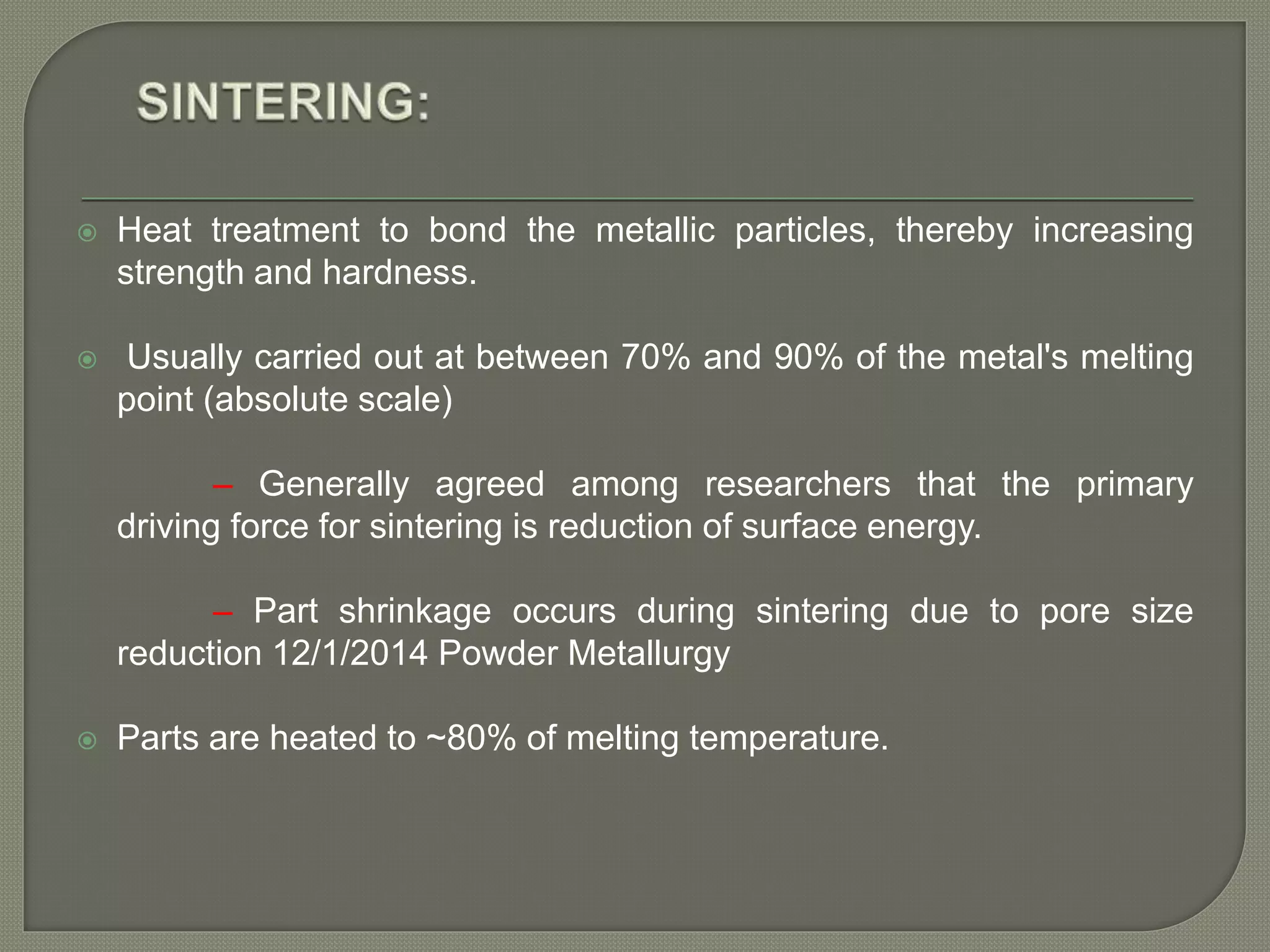 Powder metallurgy | PPTX