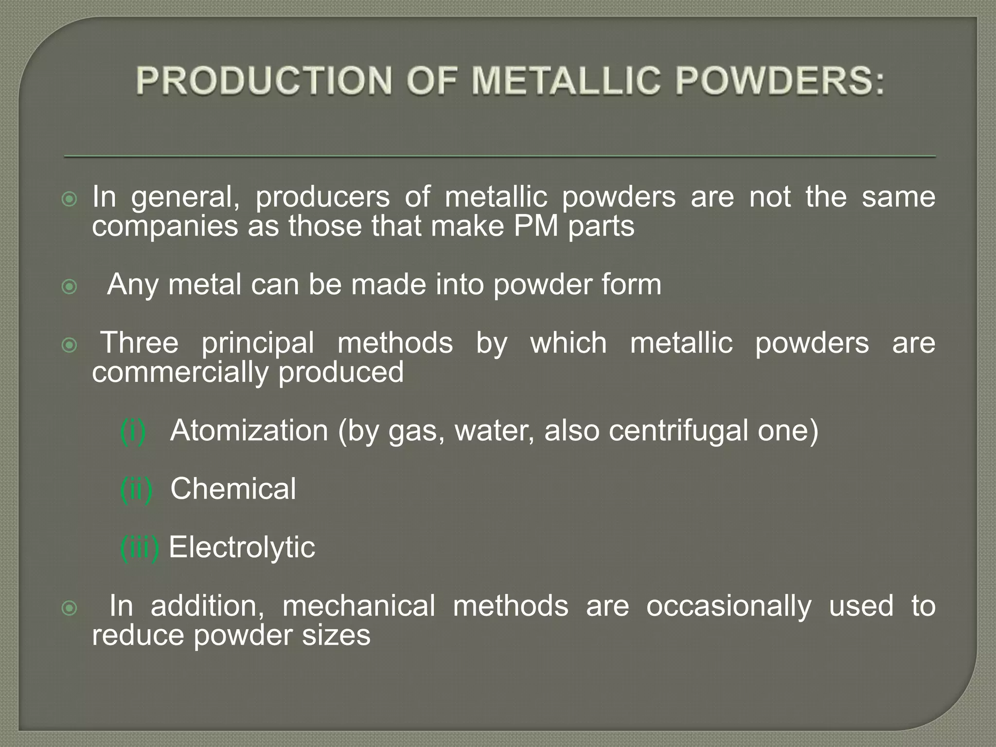 Powder metallurgy | PPTX