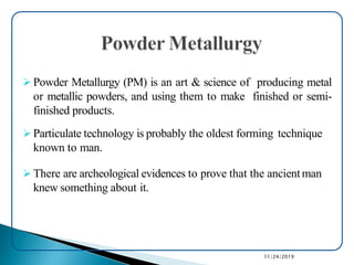 Powder metallurgy | PPTX
