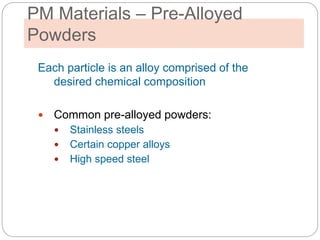 Introduction to powder metallurgy methods | PPTX