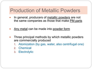 Introduction to powder metallurgy methods | PPTX