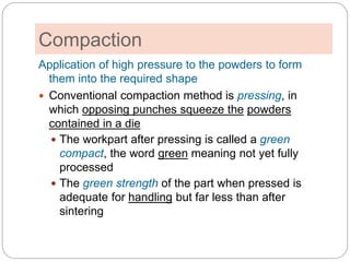 Introduction to powder metallurgy methods | PPTX