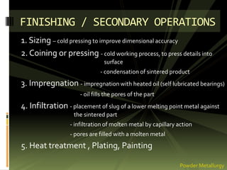 Powder Metallurgy - PROCESS | PPTX