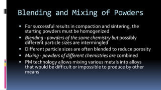Powder metallurgy prsentation | PPT