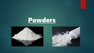 Pharmaceutics 2 (Powders) | PPTX