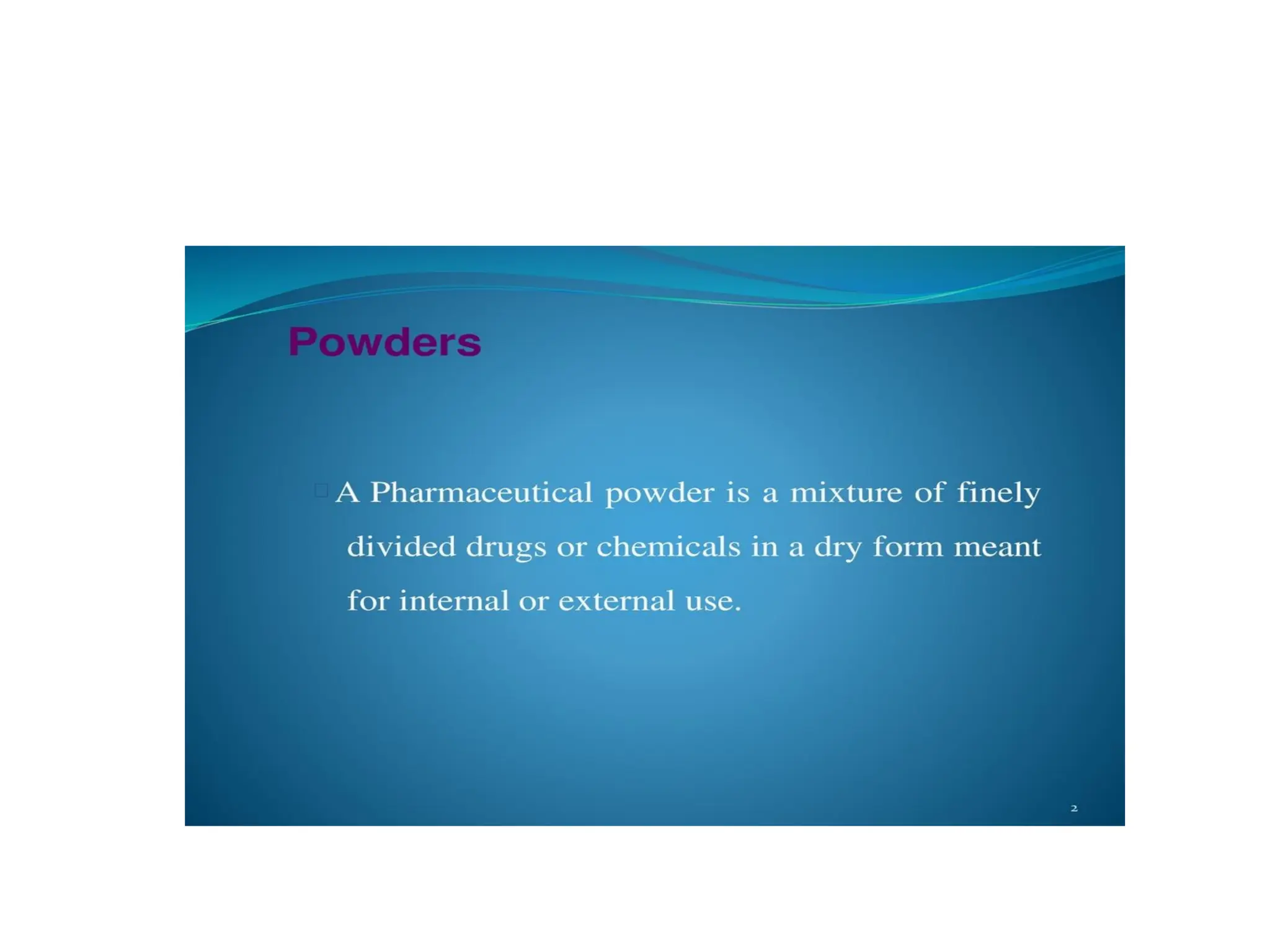 B.PHARM SEMESTER I PHARMACEUTICS POWDERS.pptx