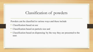 Powders 1.pptx and their types dosage form | PPT