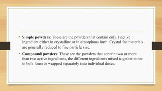 Powders 1.pptx and their types dosage form | PPT