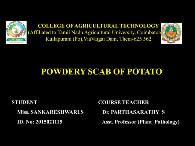 Powdery scab of potato | PPTX | Agriculture | Industries