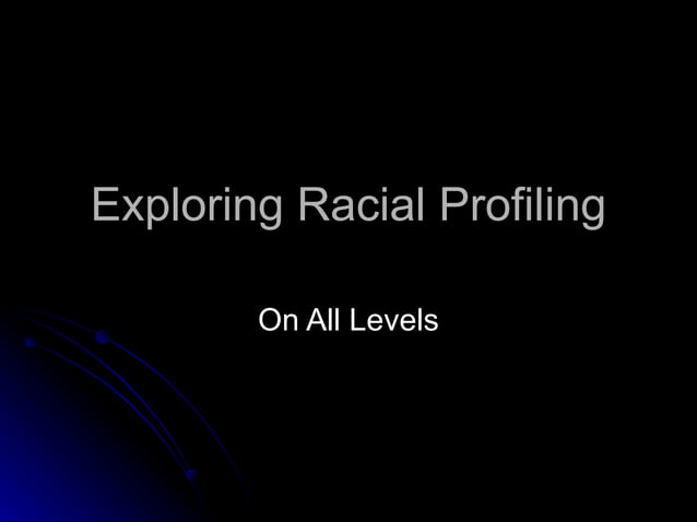 racial profiling | PPT